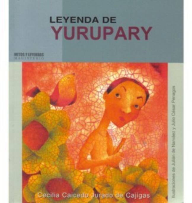 Leyenda de Yurupary - Magisterio: Educación y Pedagogía