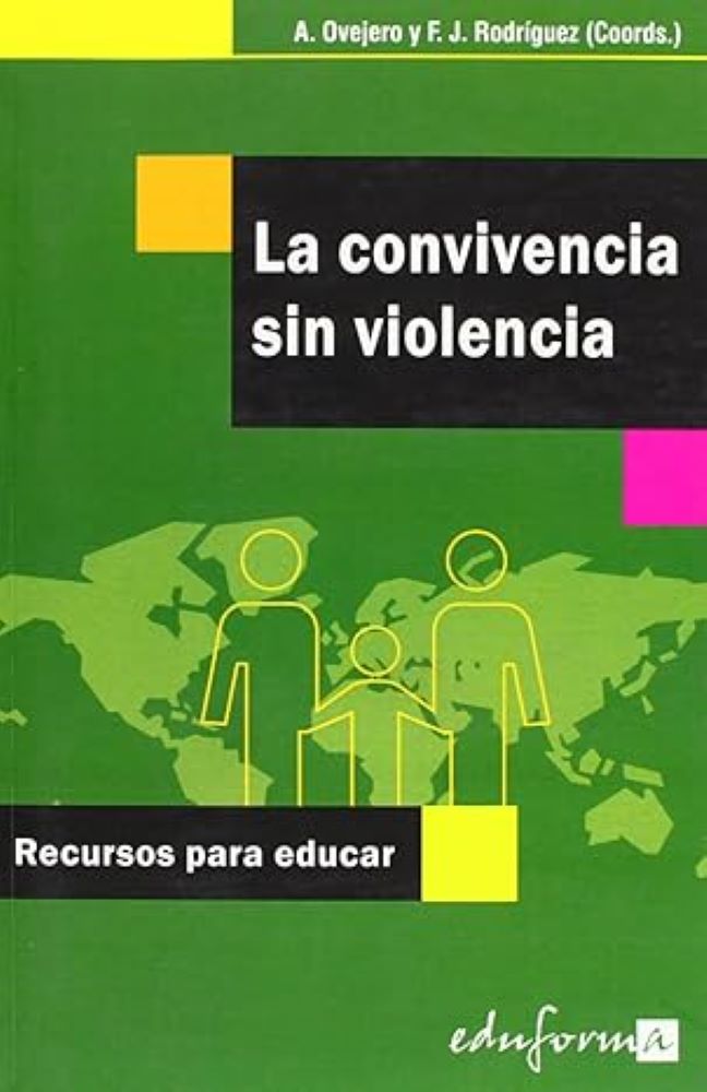 La convivencia sin violencia. Recursos para educar - Magisterio: Educación y Pedagogía